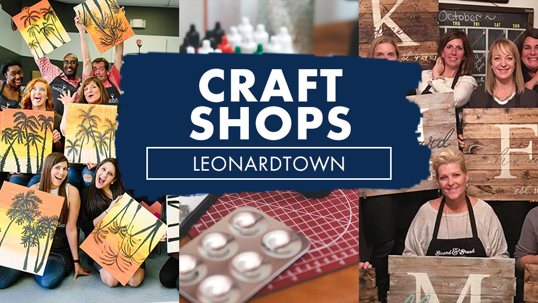 6 Craft Shops In Leonardtown: Creative Fun For All Ages - The BayNet